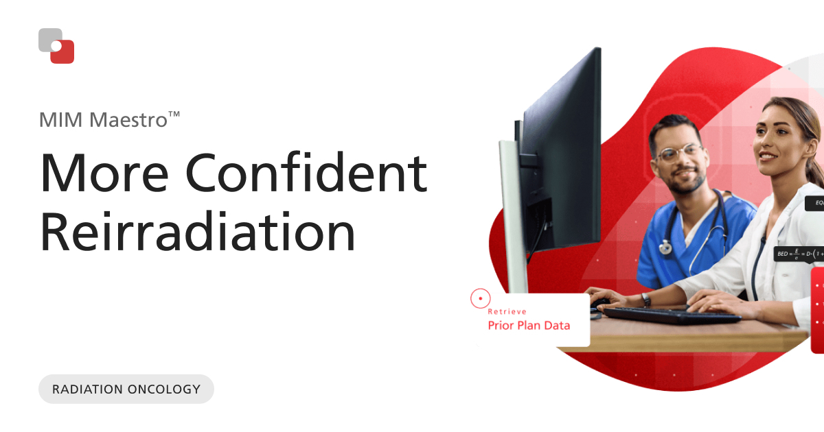 MIM Maestro for Reirradiation | MIM Software