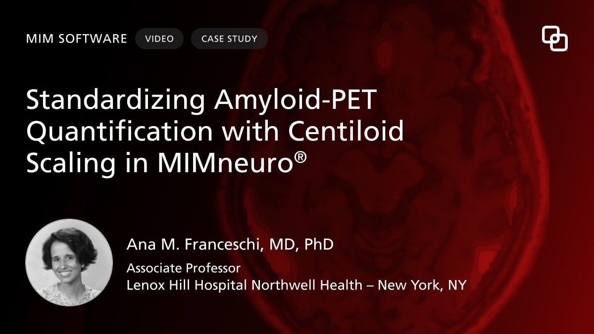 Case Studies | Watch the Webinar: Standardizing Amyloid-PET ...